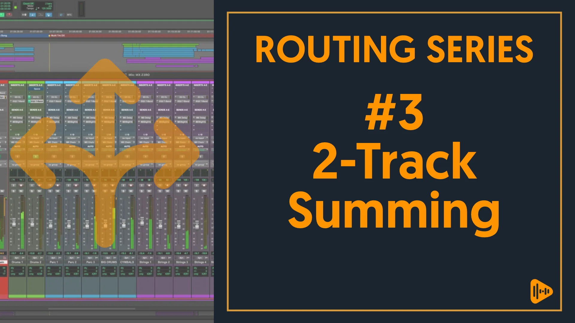 VIDEO - Routing Series #3 – Summing Bus (in Pro Tools) | Joker Tone Course
