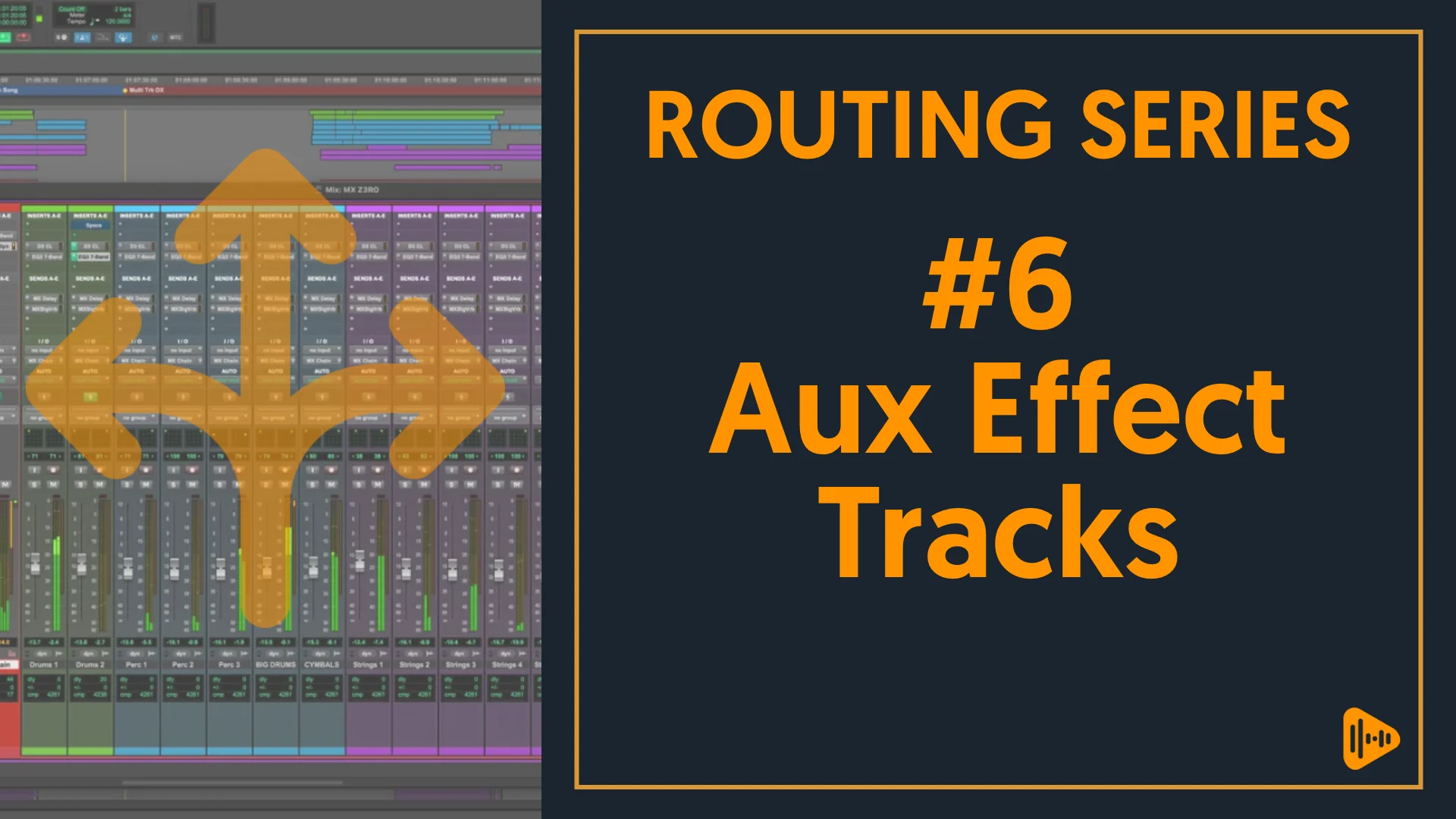 VIDEO - ROUTING SERIES No. 6 - Using Aux Tracks for Effects in Pro ...